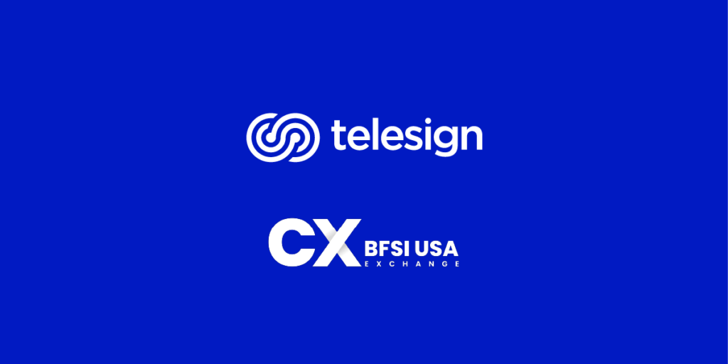 Telesign to Exhibit Continuous Trust™ Solutions at CX BFSI Exchange - Telesign